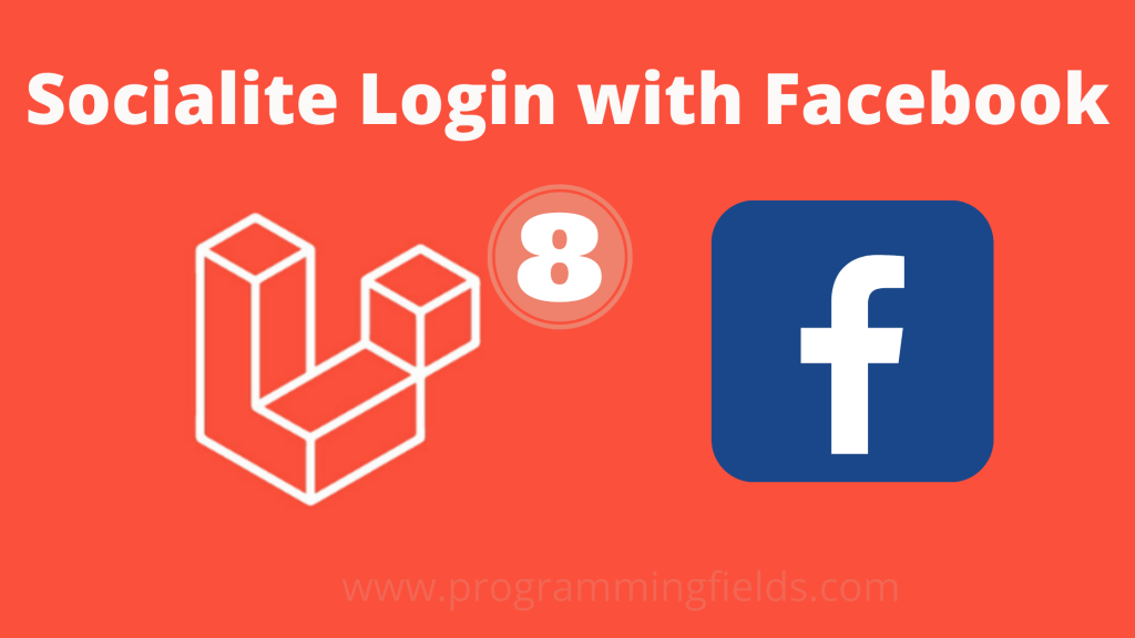 How to Create Facebook Login in Laravel 8 Using Socialite Package